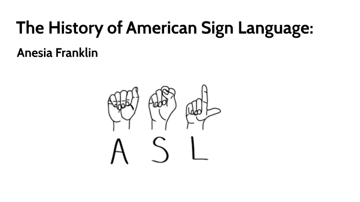 A History of American Sign Language by Neise on Prezi