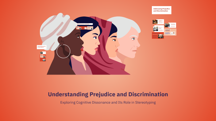 Understanding Prejudice and Discrimination by Jt taggart on Prezi