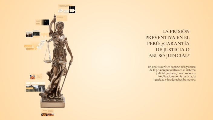 LA PRISIÓN PREVENTIVA EN EL PERÚ: ¿GARANTÍA DE JUSTICIA O ABUSO ...
