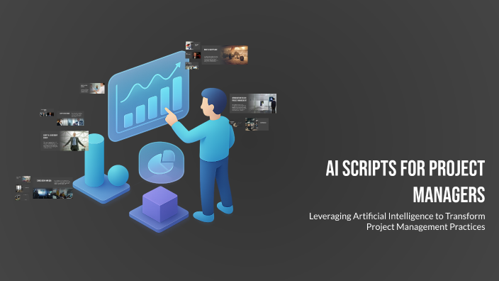 AI Scripts for Project Managers by Yolanda Harris on Prezi