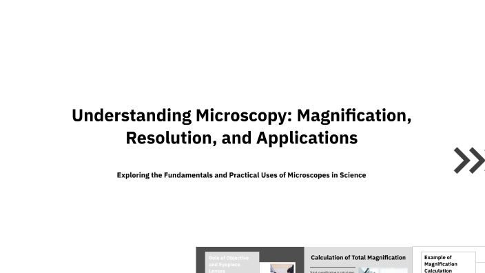 Understanding Microscopy: Magnification, Resolution, and Applications ...