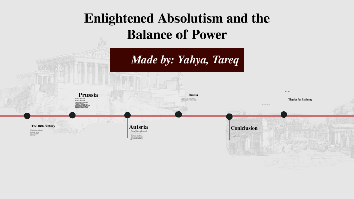 Enlightened Absolutism and the Balance of Power by yahya hijazi on Prezi