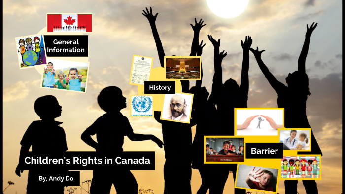 Children's Rights in Canada by Andy Do on Prezi