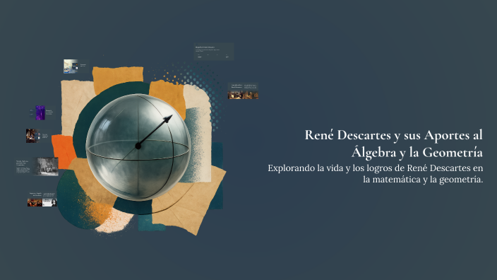 René Descartes y sus Aportes al Álgebra y la Geometría by Karol Osorio ...