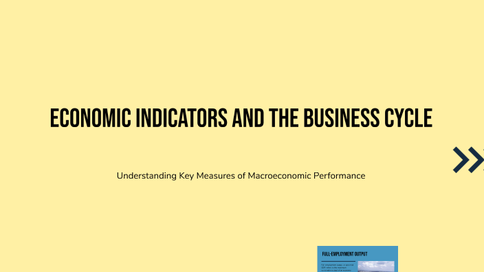 Economic Indicators and the Business Cycle by Burcin Tek on Prezi