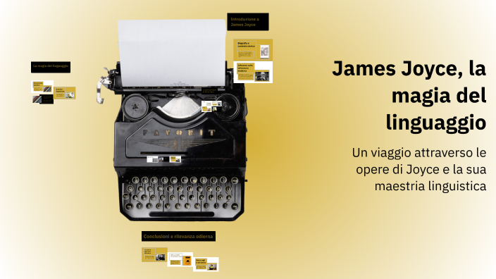 James Joyce, la magia del linguaggio by Morgan Apicella on Prezi