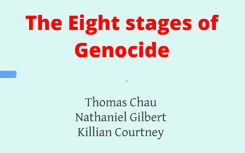 The 8 Steps of Genocide by Thomas Chau