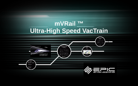 Ultra High Speed VacTrain by Anthony Rival on Prezi
