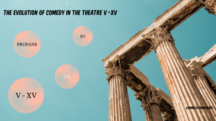 The evolution of Comedy by Ludmilla Guimarães on Prezi