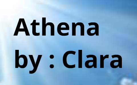 ATHENA by clara H on Prezi