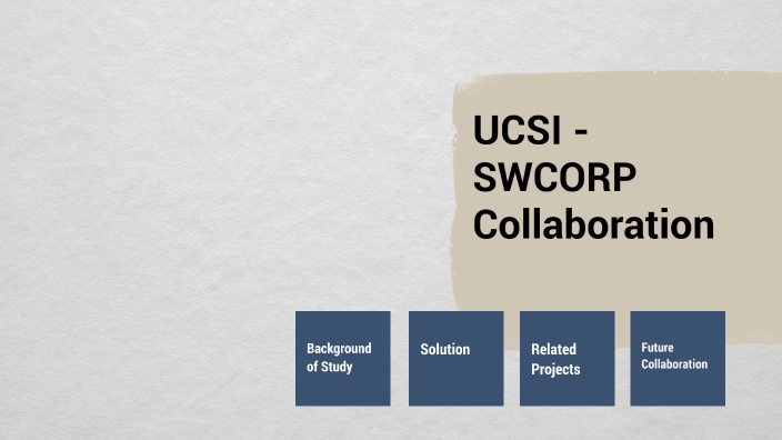 UCSI - SWCORP Collaboration by ahmad nor alifa a razap on Prezi