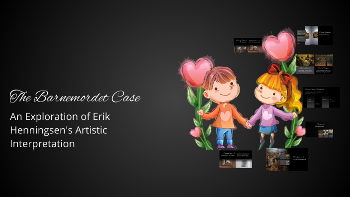 The Barnemordet Case by Kathrine binderup on Prezi