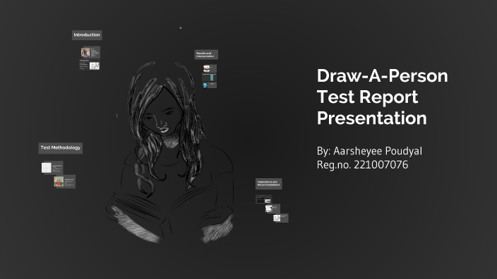 Draw-A-Person Test Report Presentation by Aarsheyee Poudyal on Prezi