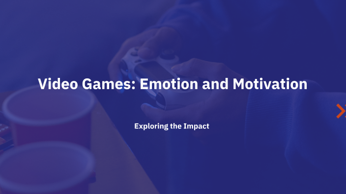 Video Games: Emotion and Motivation by Sama Bakhshi on Prezi
