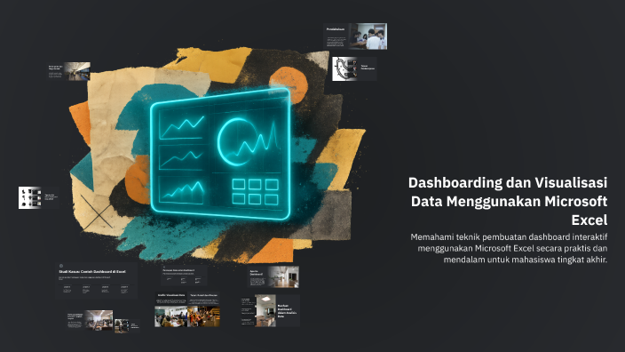 Dashboarding dan Visualisasi Data Menggunakan Microsoft Excel by Deddy Gusman on Prezi