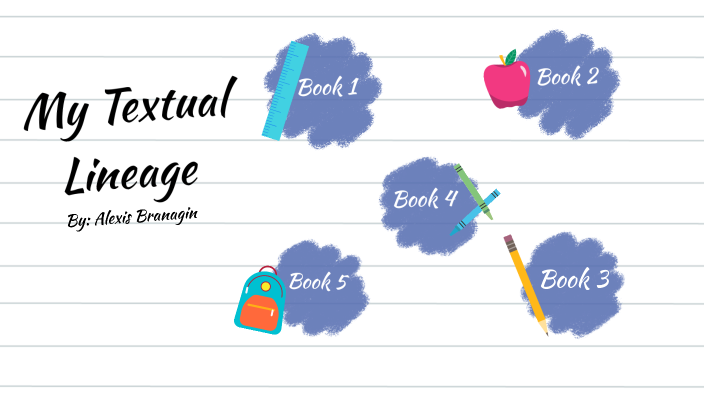 Textual Lineage by Alexis Branagin on Prezi