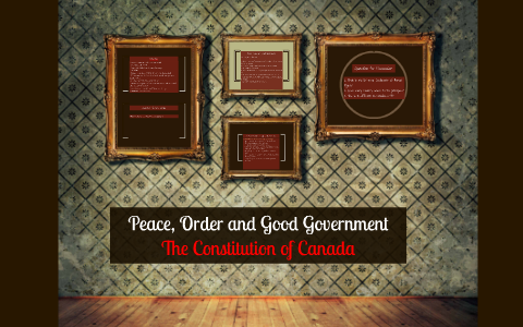Peace, Order and Good Government by Eric Bailey on Prezi