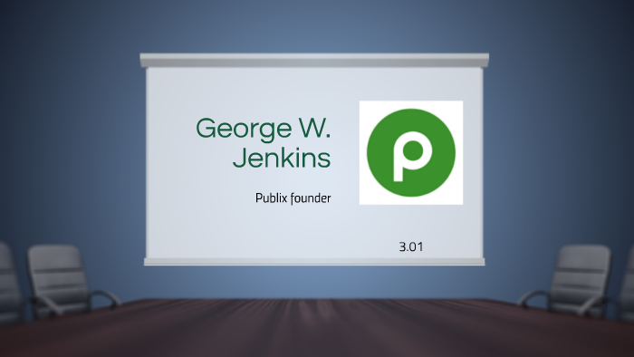 George W. Jenkins by Lindsey Velez on Prezi