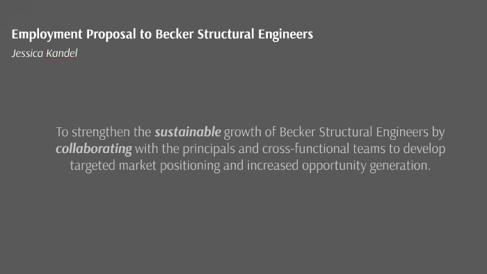 Employment Proposal to Becker Structural Engineers by Jessica Kandel on Prezi