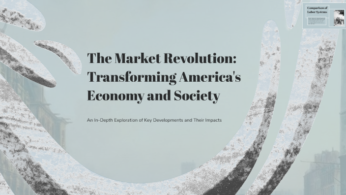 The Market Revolution: Transforming America's Economy and Society by ...