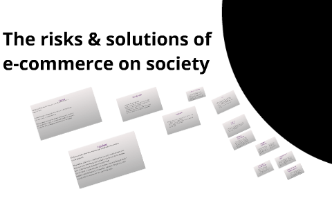 The effects of e-commerce on society by on Prezi