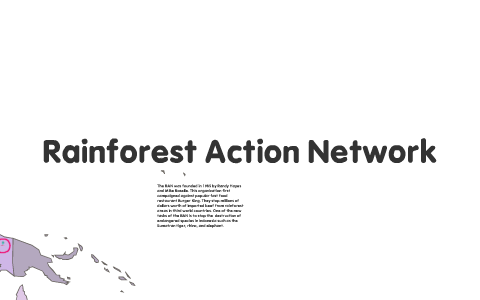 Rainforest Action Network by Ryan Moldenhauer on Prezi