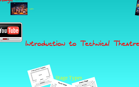 Intro to Technical Theatre by A McNaul on Prezi