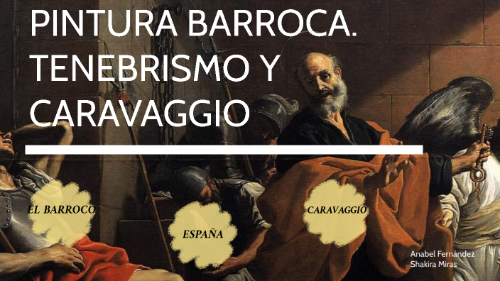Pintura barroca. Tenebrismo y Caravaggio by Anabel Fernández Castro on ...