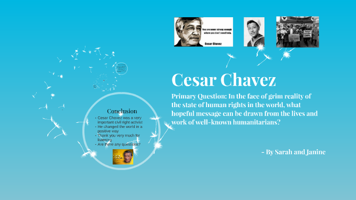 Cesar Chavez by sarah timp on Prezi