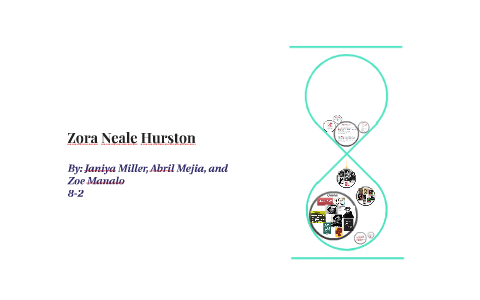 Zora Neale Hurston by Zoe Manalo on Prezi