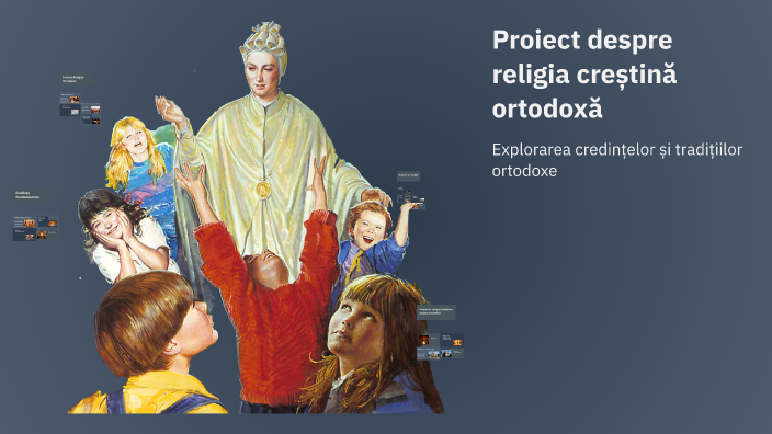 Proiect despre religia creștină ortodoxă by Mihai Trușcan on Prezi