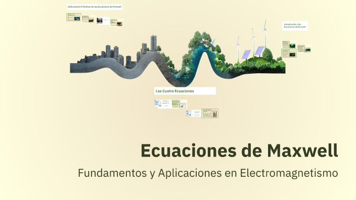 Ecuaciones de Maxwell by JHOEL EMERSON SURCO CHURA on Prezi