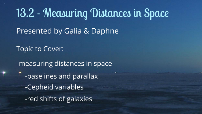 13.2 - Measuring Distances in Space by Bobby Joe