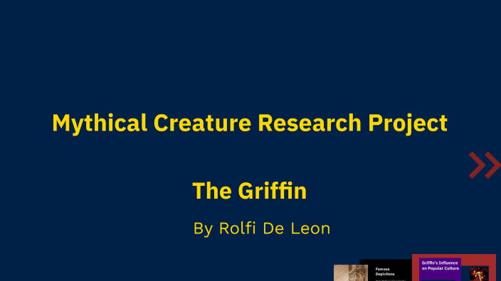 Mythical Creature Research Project by Rolfi De Leon on Prezi