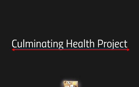 Culminating Health Project by swagger bager on Prezi