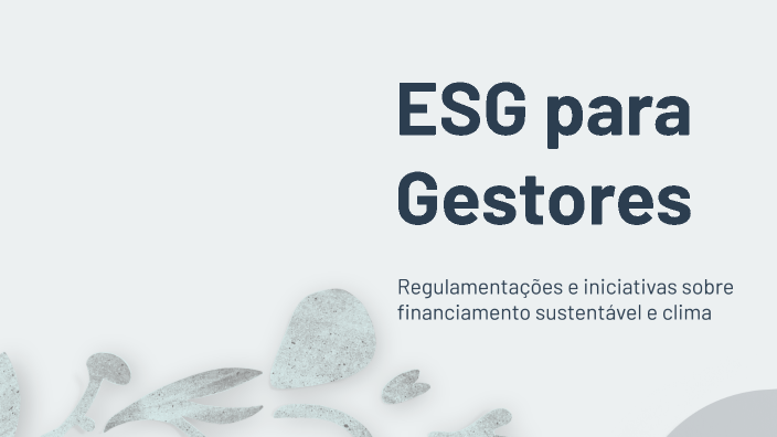 ESG para Gestores by Laura Cravo on Prezi