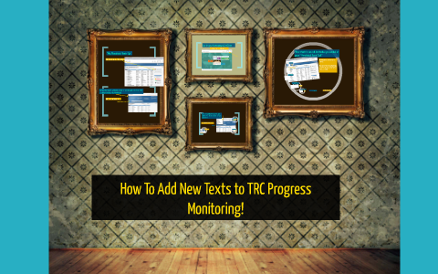 How To Add New Texts to TRC Progress Monitoring! by christa caffrey on ...