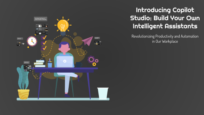 Introducing Copilot Studio: Build Your Own Intelligent Assistants by lucky arjun on Prezi