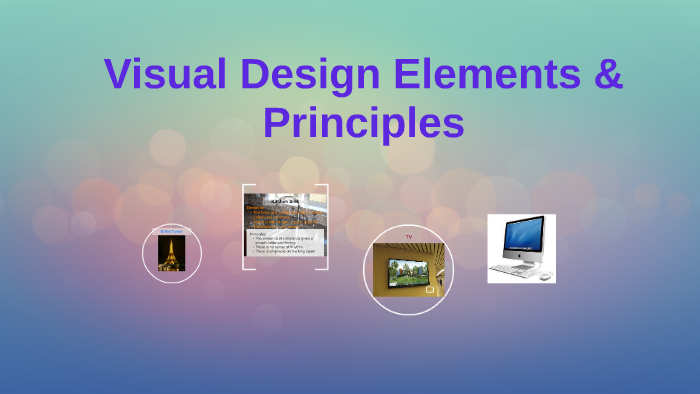 Visual Design Elements & Principles by on Prezi