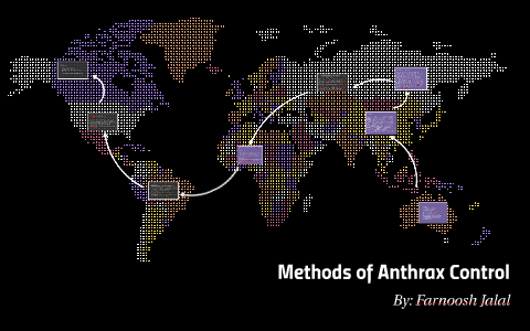 Methods of Anthrax Control by Farfasha Albastaki on Prezi