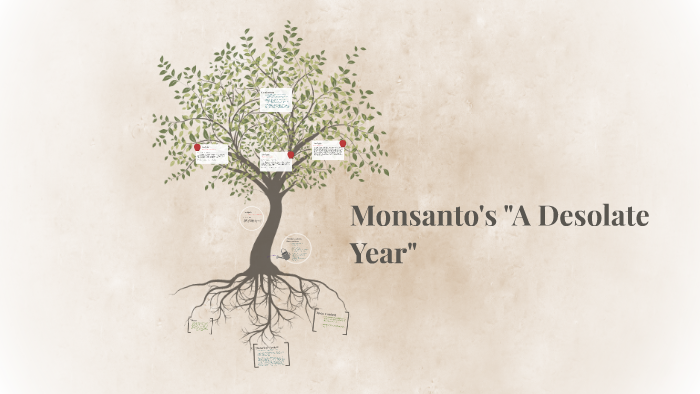 Monsanto's "A Desolate Year" by on Prezi