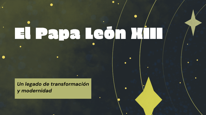 El Papa León XIII by jacob naranjo on Prezi