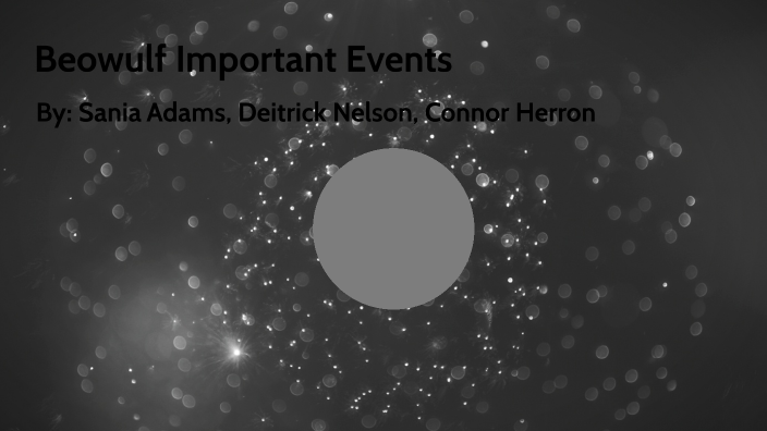 Beowulf Important Events by Deitrick Nelson on Prezi
