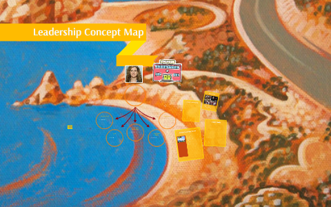 Leadership Concept Map by Irene Hill on Prezi