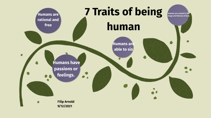 7 Traits of Being Human by Filip Arnold on Prezi