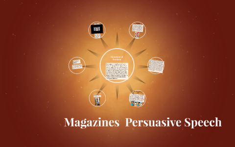Magazines Persuasive Speech by Group 2 4 on Prezi
