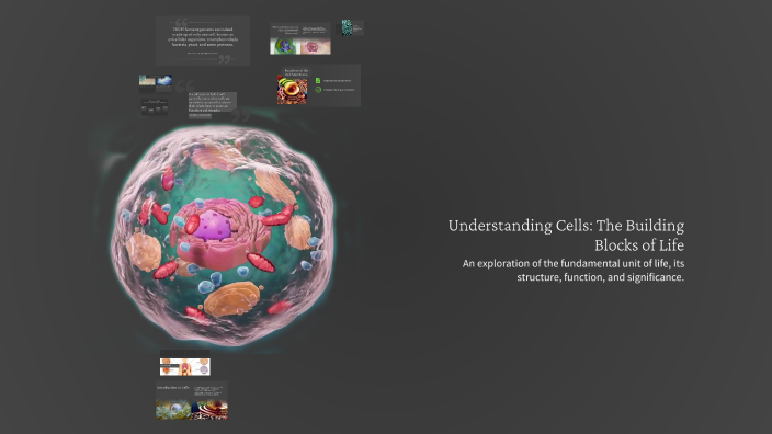 Understanding Cells: The Building Blocks of Life by Keith Czesak on Prezi