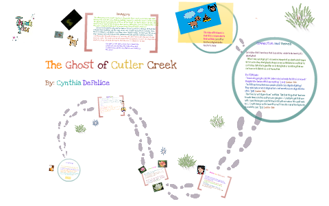 The Ghost Of Cutler Creek by Lidya Zaki on Prezi