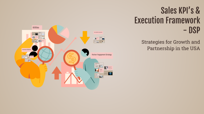 Sales KPI’s & Execution Framework - DSP by Severine Riso on Prezi