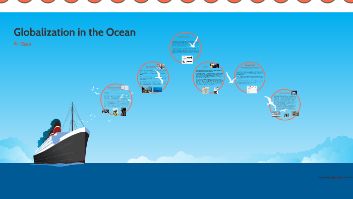 Globalization in the Ocean by Maira M on Prezi